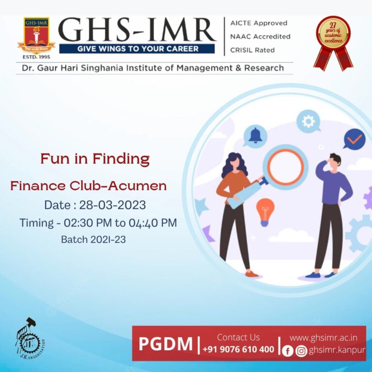 GHS-IMR Finance Club-Acumen is Organizing an activity “Fun in Finding ...